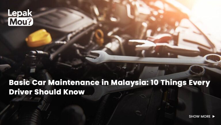 A Guide to Basic Car Maintenance & Repair Tips in Malaysia